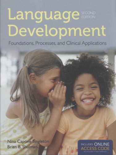 Language Development: Foundations, Processes, and Clinical Applications ...