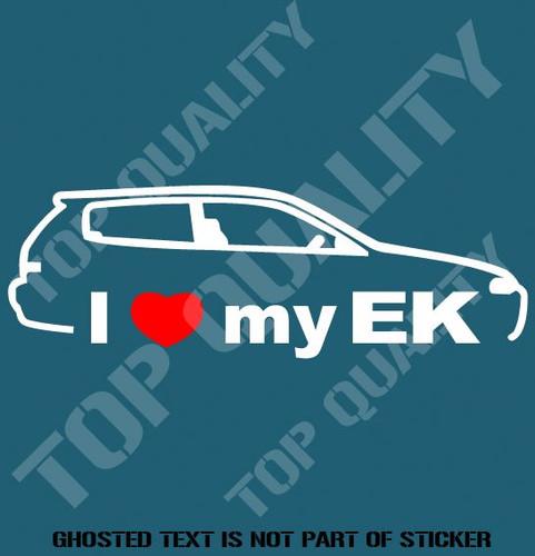 I LOVE MY EK DECAL STICKER TO SUIT HONDA JDM RALLY DRIFT DECALS ...
