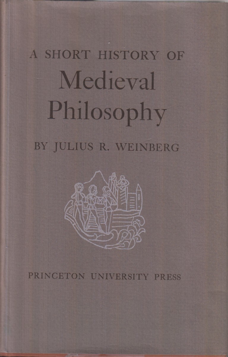 A Short History of Medieval Philosophy By Weinberg, Julius R. | eBay