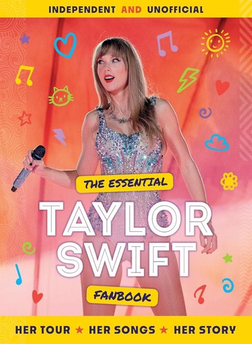 THE ESSENTIAL TAYLOR SWIFT FANBOOK HER TOUR SONGS STORY- HARDCOVER ...