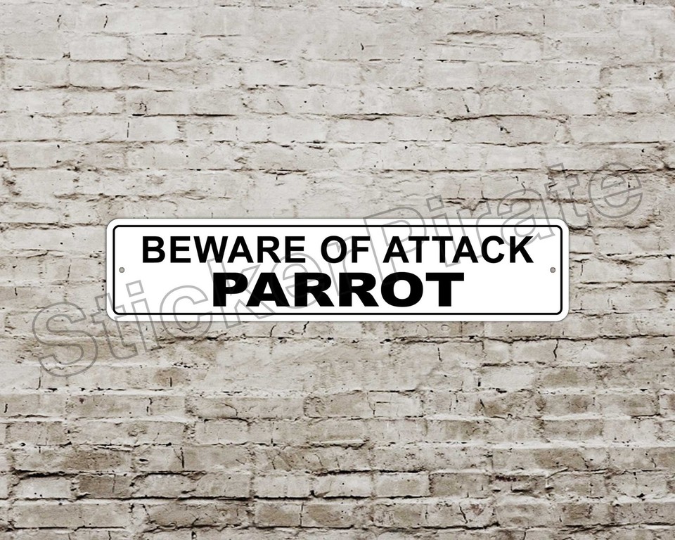 *Aluminum* Beware Of Attack Parrot 4" x 18" Funny Metal Novelty Sign | eBay