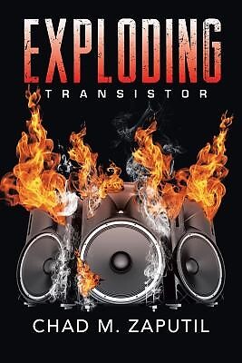 Exploding Transistor by Zaputil, Chad M. -Paperback 9781503539082 | eBay
