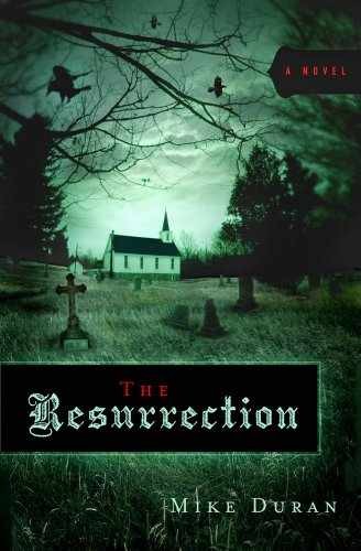 The Resurrection: A Novel - Paperback, by Duran Mike - Very Good ...