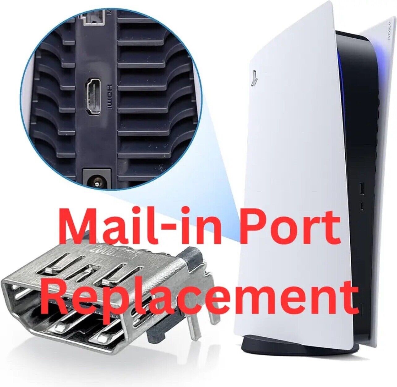 PlayStation5 PS5 HDMI Port Repair Service (1-YR Warranty)