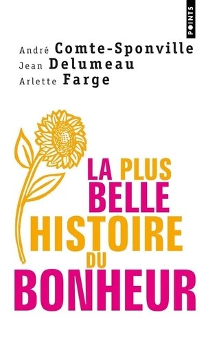 La plus belle histoire du bonheur, Andre Comte-Sponville | eBay