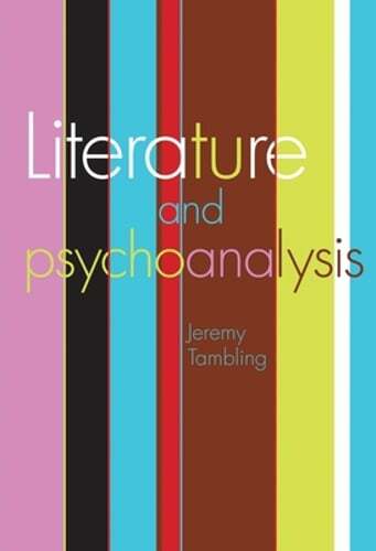 Literature and Psychoanalysis by Professor Tambling, Jeremy: New ...