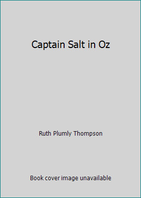 Captain Salt in Oz by Ruth Plumly Thompson | eBay
