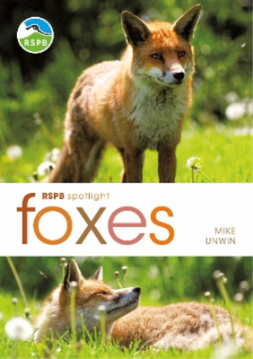 Mike Unwin RSPB Spotlight: Foxes (Poche) RSPB | eBay