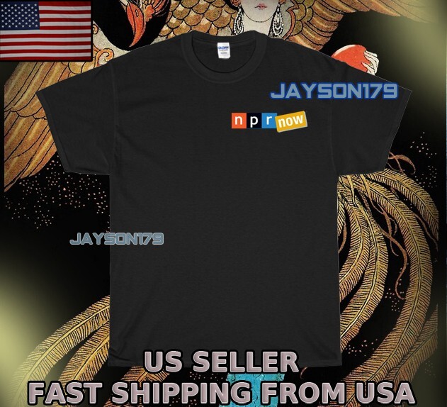 NEW SHIRT NPR NOW LOGO UNISEX T-SHIRT FUNNY MEN'S SIZE S-5XL | eBay