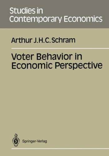 Studies in Contemporary Economics Ser.: Voter Behaviour in an Economics ...
