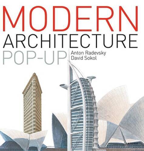The Modern Architecture Pop-Up Book - Hardcover By Radevsky, Anton ...