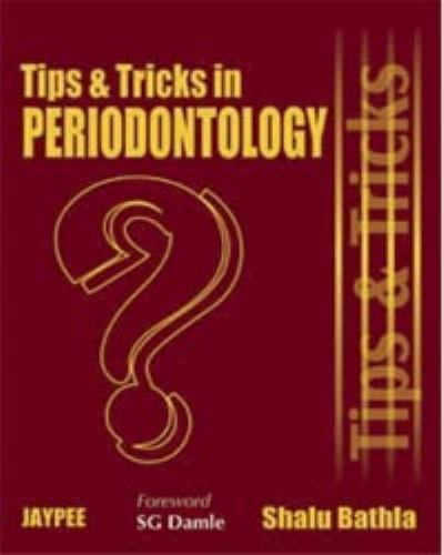 Tips and Tricks in Periodontology by Shalu Bathla (2008, Trade ...
