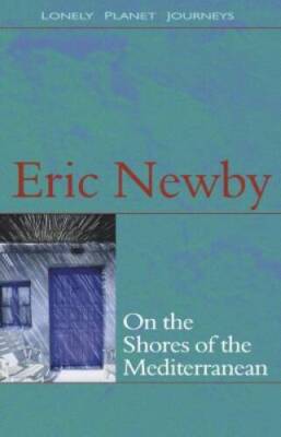 On the Shores of the Mediterranean - Paperback By Eric Newby - GOOD ...