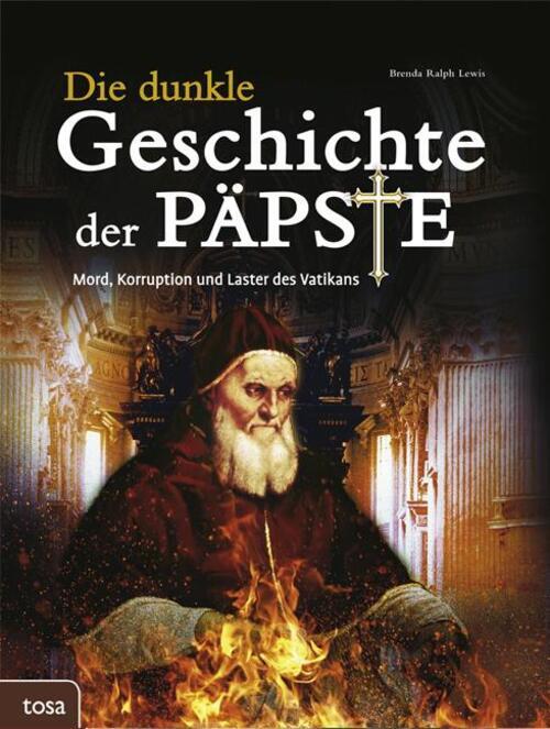 Die dunkle Geschichte der Päpste | Brenda Ralph Lewis | Buch | 192 S ...