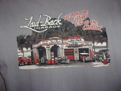 Laid Back Garage M t shirt we do the fillin you do the chillin | eBay