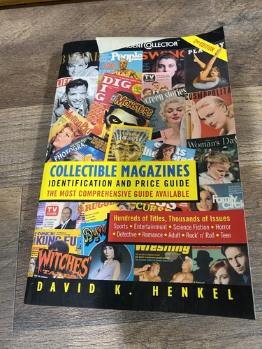 Collectible Magazines: Identification and Price Guide, 2e by Henkel ...