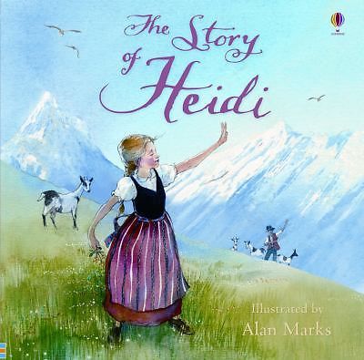 Picture Book Classics Ser.: The Story of Heidi by Johanna Spyri (2007 ...
