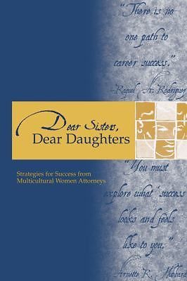 Dear Sisters, Dear Daughters : Strategies for Success from ...