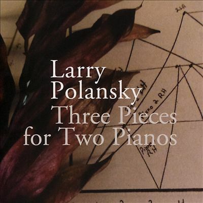 Larry Polansky - : Three Pieces for Two Pianos (2016) for sale online ...