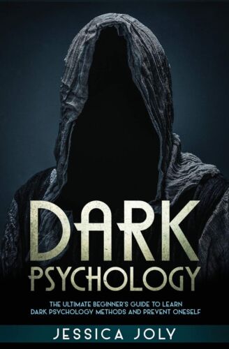 Dark Psychology: The Ultimate Beginner's Guide to Learn Dark Psychology | eBay