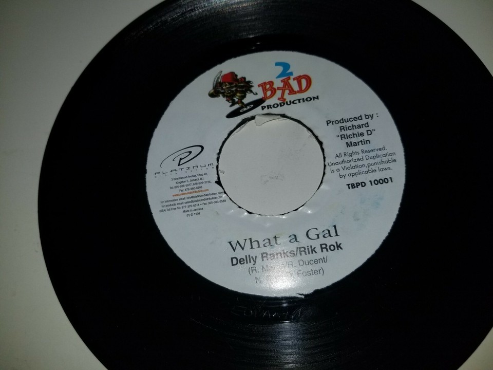 DEEJAY Scotch Bonnet DELLY RANKS What A Gal 2 BAD 10001 RECORD VINYL 45 ...