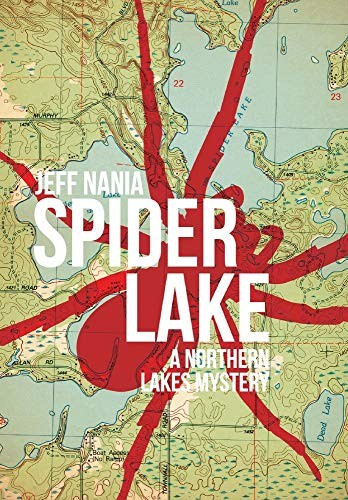 Jeff Nania Spider Lake (Copertina rigida) John Cabrelli Northern Lakes ...