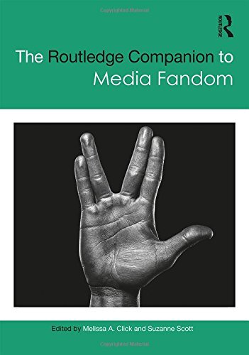 The Routledge Companion to Media Fandom (Routle, Click, Scott ...