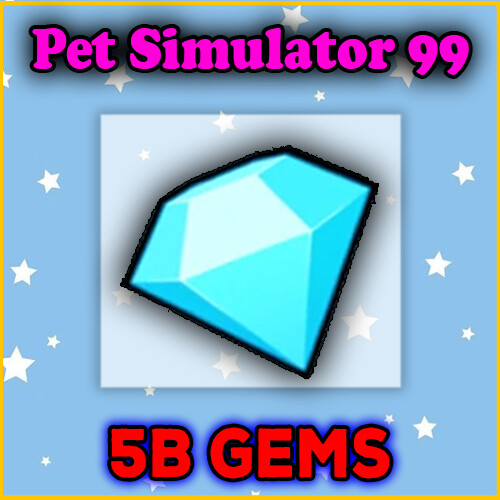 Pet Simulator 99(Pet Sim 99 PS99) 💎250M 1B 5B 10B 20B GEMS | CHEAPEST ...