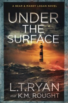 Under the Surface: A Bear and Mandy Logan Mystery (Bear & Man... by ...