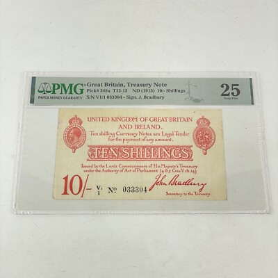 PMG Graded Great Britain Treasury Note John Bradbury 10 Shillings 1915 ...