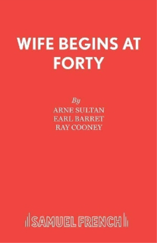 Arne Sultan Ray Cooney Earl Barret Wife Begins at Forty (Paperback ...