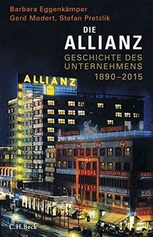 Die Allianz: Geschichte des Unternehmens 1890-2015 ... | Buch | Zustand ...