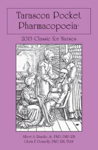 Tarascon Pocket Pharmacopoeia 2013 Classic for Nurses by Gloria F ...