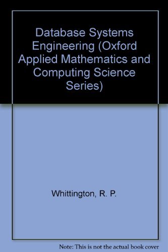Database Systems Engineering (Oxford Applied Mathematics and Co ...
