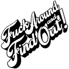 F Around and Find Out Vinyl Decal Sticker Car Window Wall Tool Box JDM ...