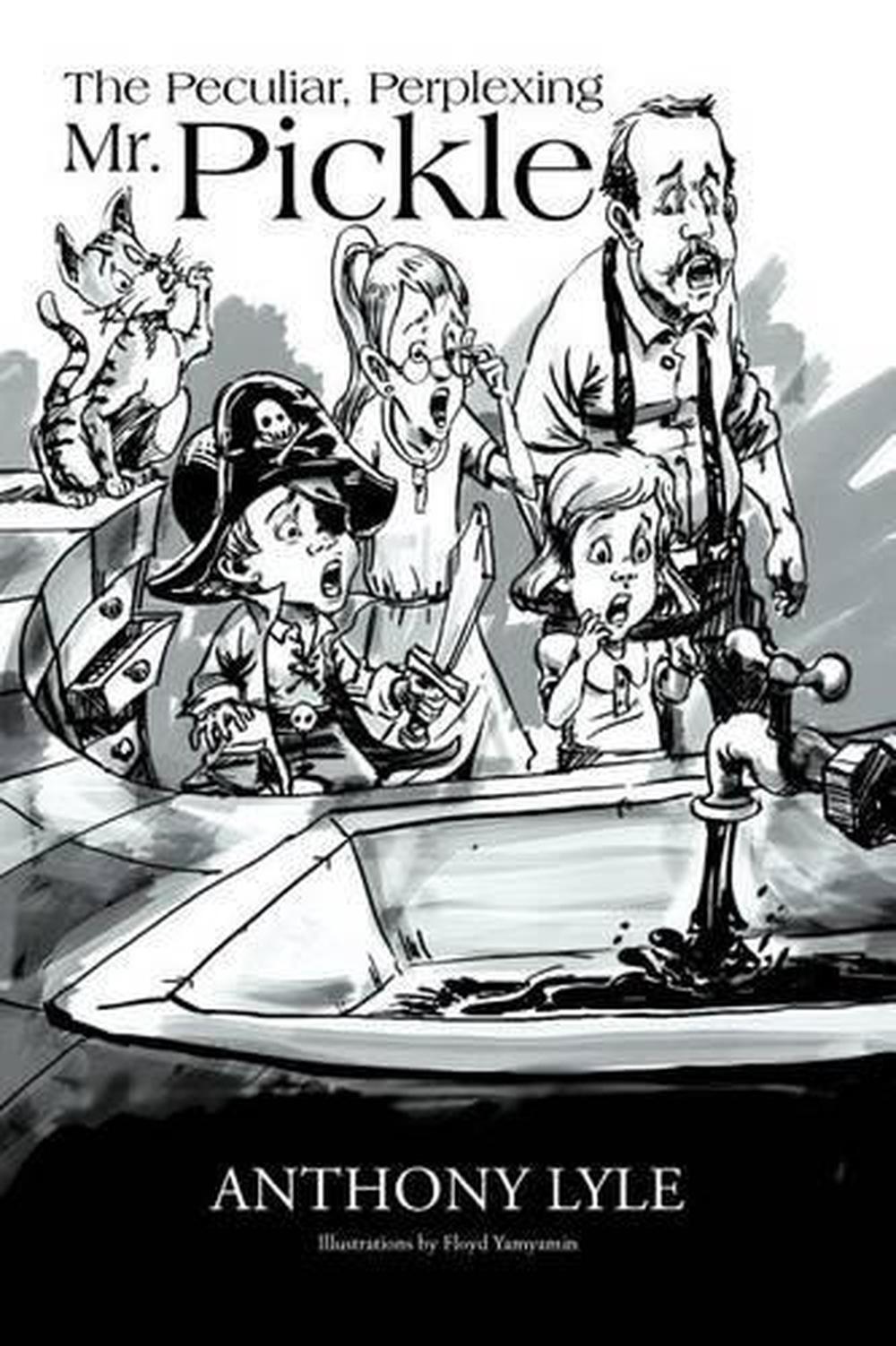 The Peculiar, Perplexing Mr. Pickle by Anthony Lyle (English) Paperback ...