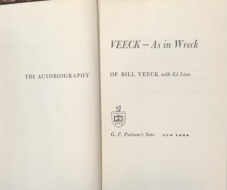 Bill Veeck Veeck As In Wreck 1962 Signed Baseball Hall of Fame Browns ...