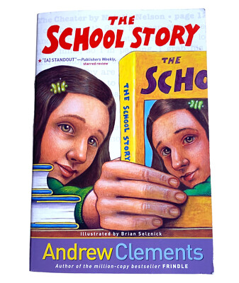 The School Story by Andrew Clements (2002, Trade Paperback ...