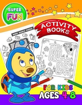 Super FUN Activity books for Kids Ages 4-8: Activity Book for Boy ...