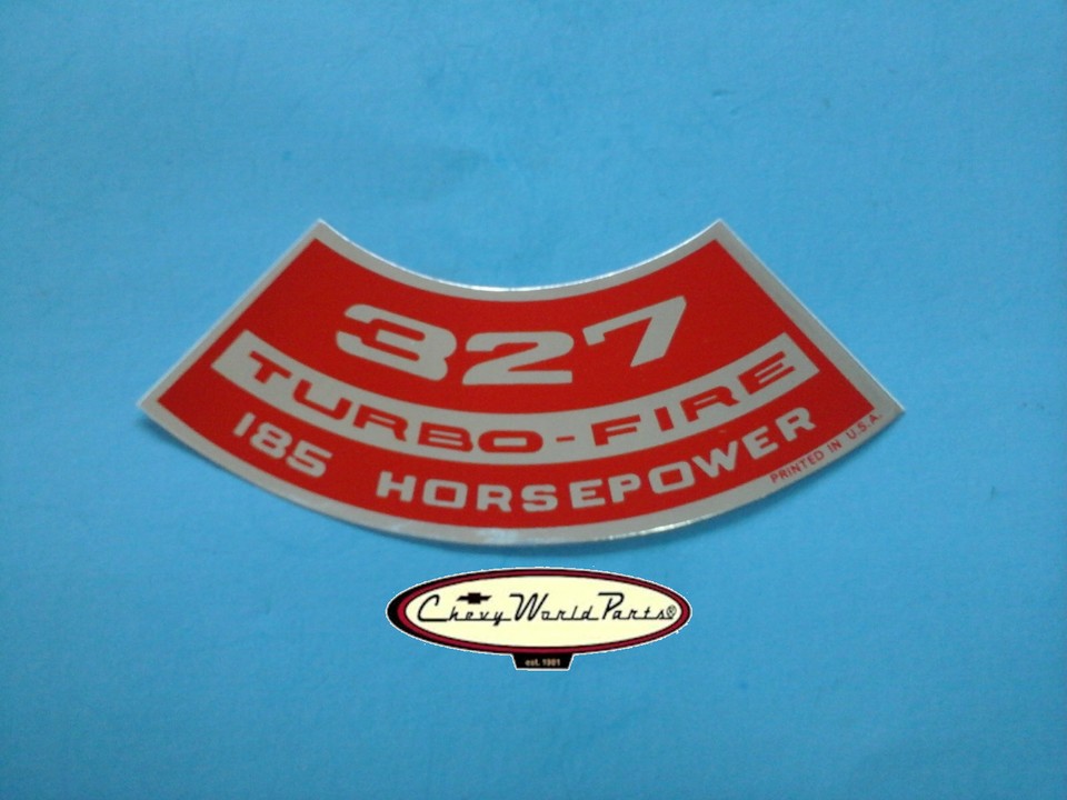 CHEVY CHEVROLET 327 TURBO-FIRE AIR CLEANER DECAL HORSEPOWER CHOICE | eBay