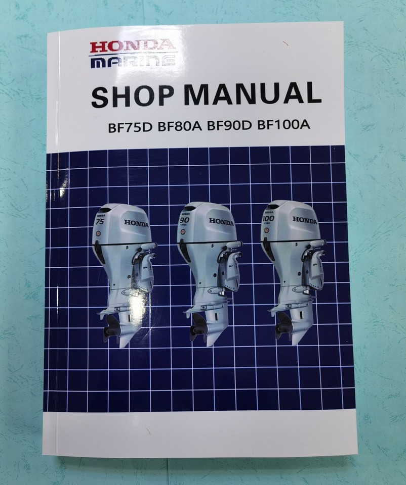 2014 Honda Outboard Motors BF75D BF80A BF90D BF100A Service Manual Shop ...