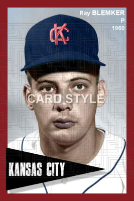 Ray Blemker - 1960 Kansas City Athletics - choose a style - colorized ...