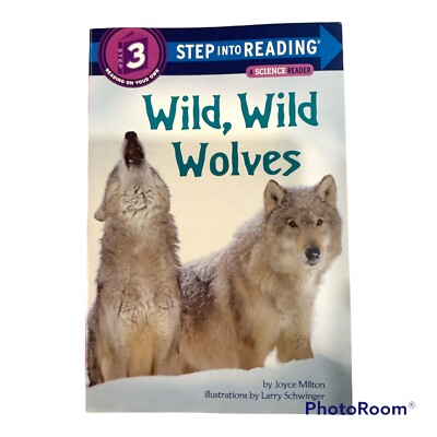 Step Into ReadIng 3 Wild, Wild Wolves - Paperback By Joyce Milton New ...