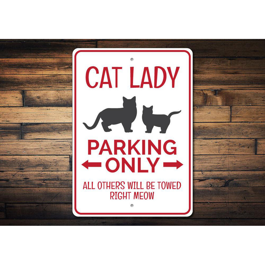 Cat Lady Sign, Cat Lady Parking Sign, Cat Lady Aluminum Metal Decor ...