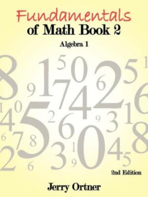 Fundamentals Of Math Book 2 Algebra 1: 2Nd Edition 9781452070001| eBay