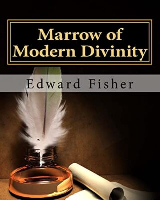Marrow of Modern Divinity.by Fisher New 9781495446955 Fast Free Shipping
