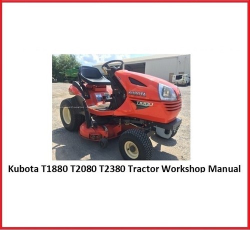 1880 2080 2380 Lawn Tractor Technical Workshop Repair Manual Kubota ...