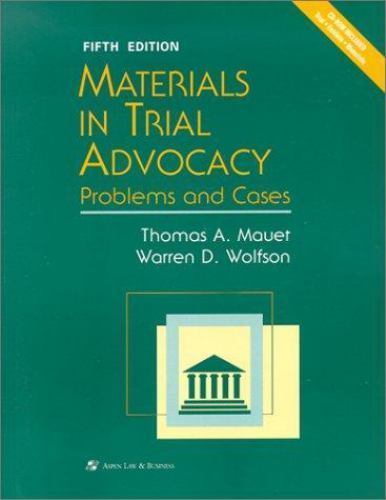 Materials in Trial Advocacy : Problems and Cases by Warren D. Wolfson ...