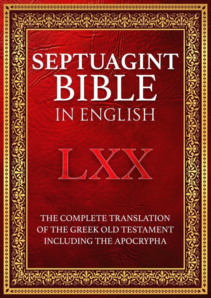 Septuagint Bible in English: The Complete Translation of the Greek Old ...