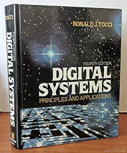 Digital Systems : Principles and Applications by Ronald J. Tocci (1988 ...